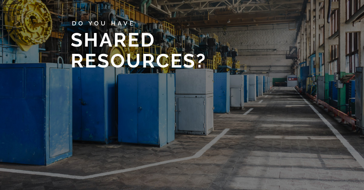 Do You Have Shared Resources? - Institute for Operational Excellence